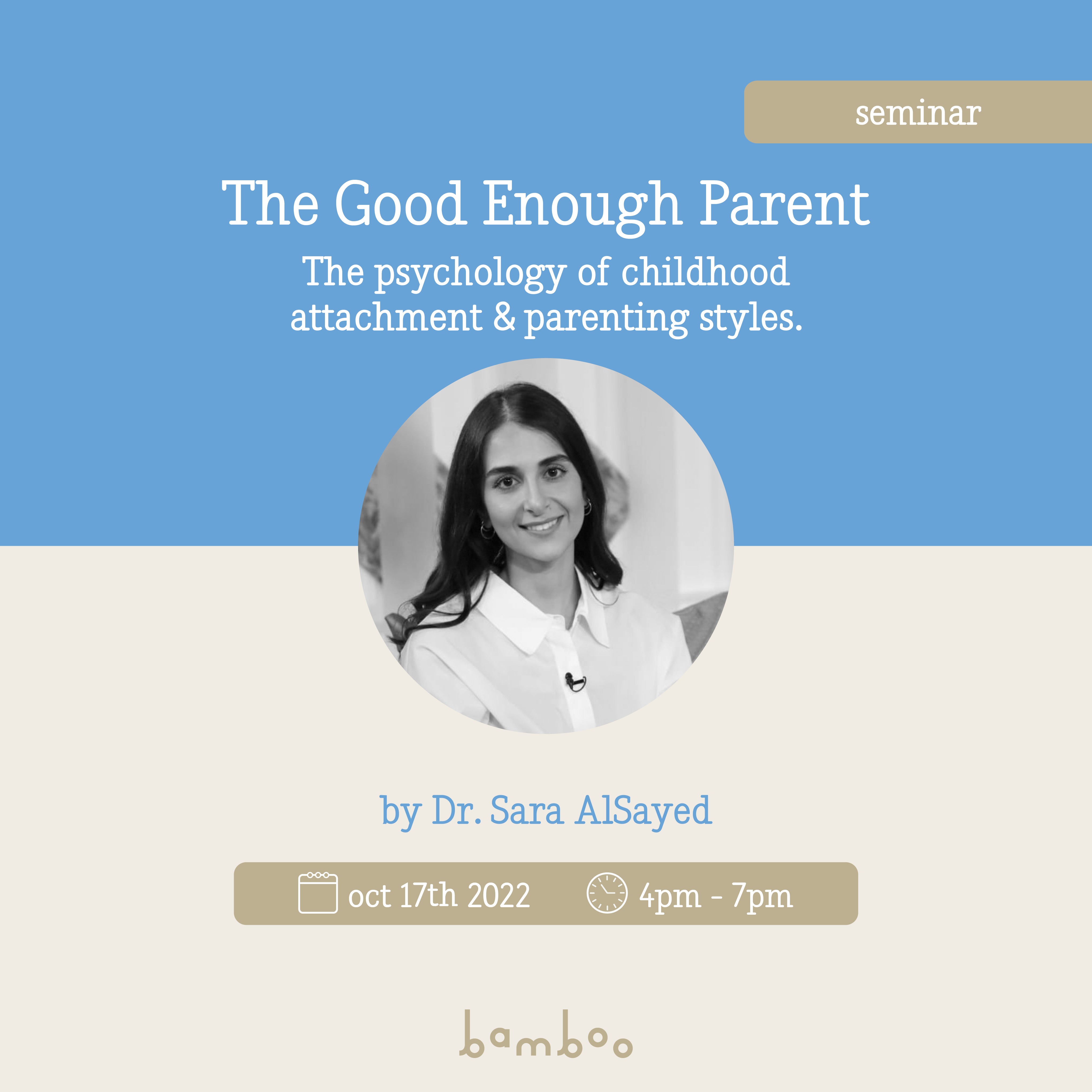 The Good Enough Parent by Dr. Sara AlSayed – Bamboo Preschool Kuwait